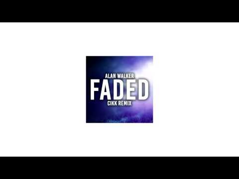 Alan Walker - Faded (CIKK Remix)