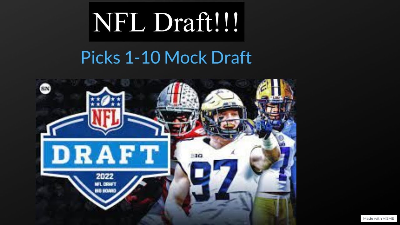 NFL Mock Draft- Picks 1-10: Who we got going in the first ten picks and ...