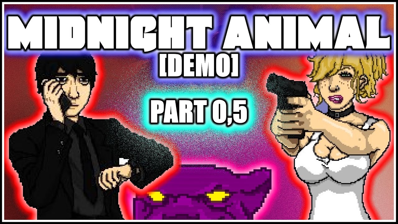 MIDNIGHT ANIMAL - Demo | MIDNIGHT ANIMAL [PART 0,5] - YouTube