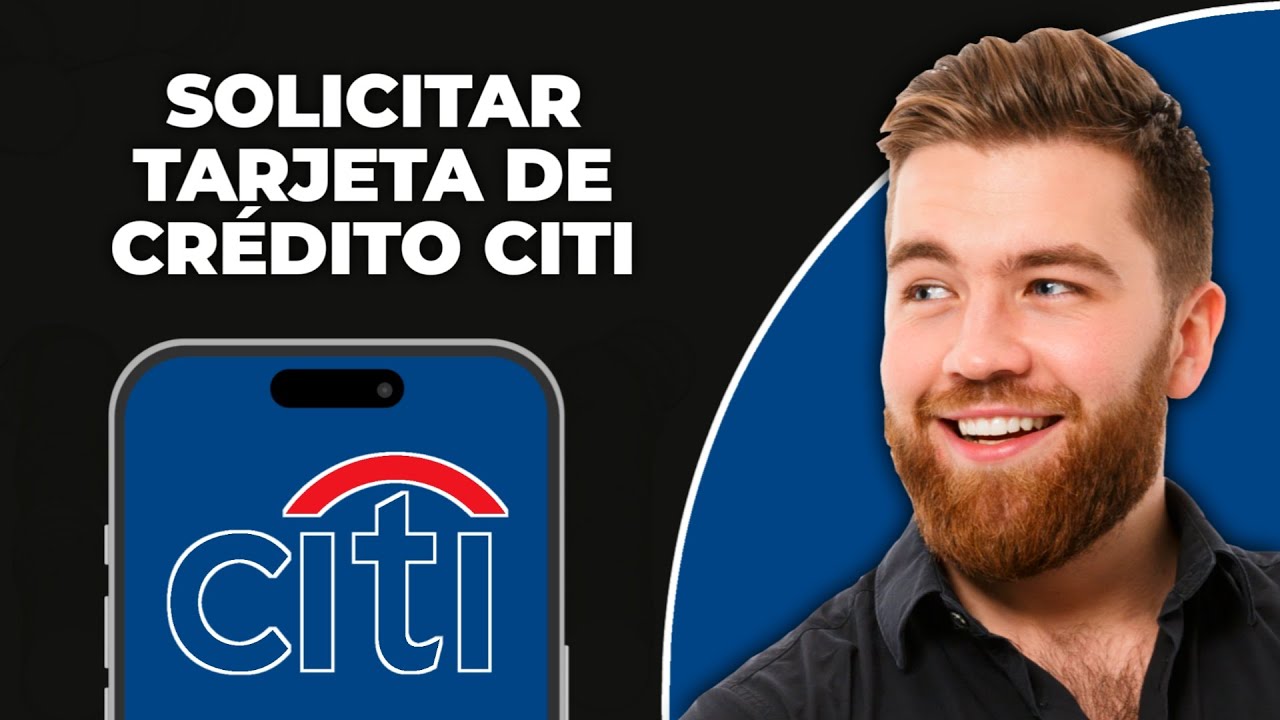 Solicitar tarjeta de crédito Citibank - Cómo solicitar la tarjeta de ...
