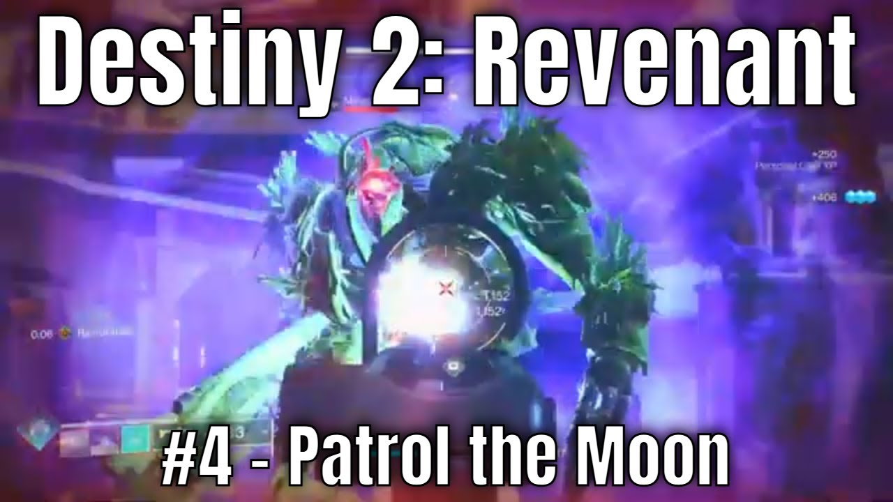 Destiny 2: Revenant #4 - Patrol the Moon - YouTube