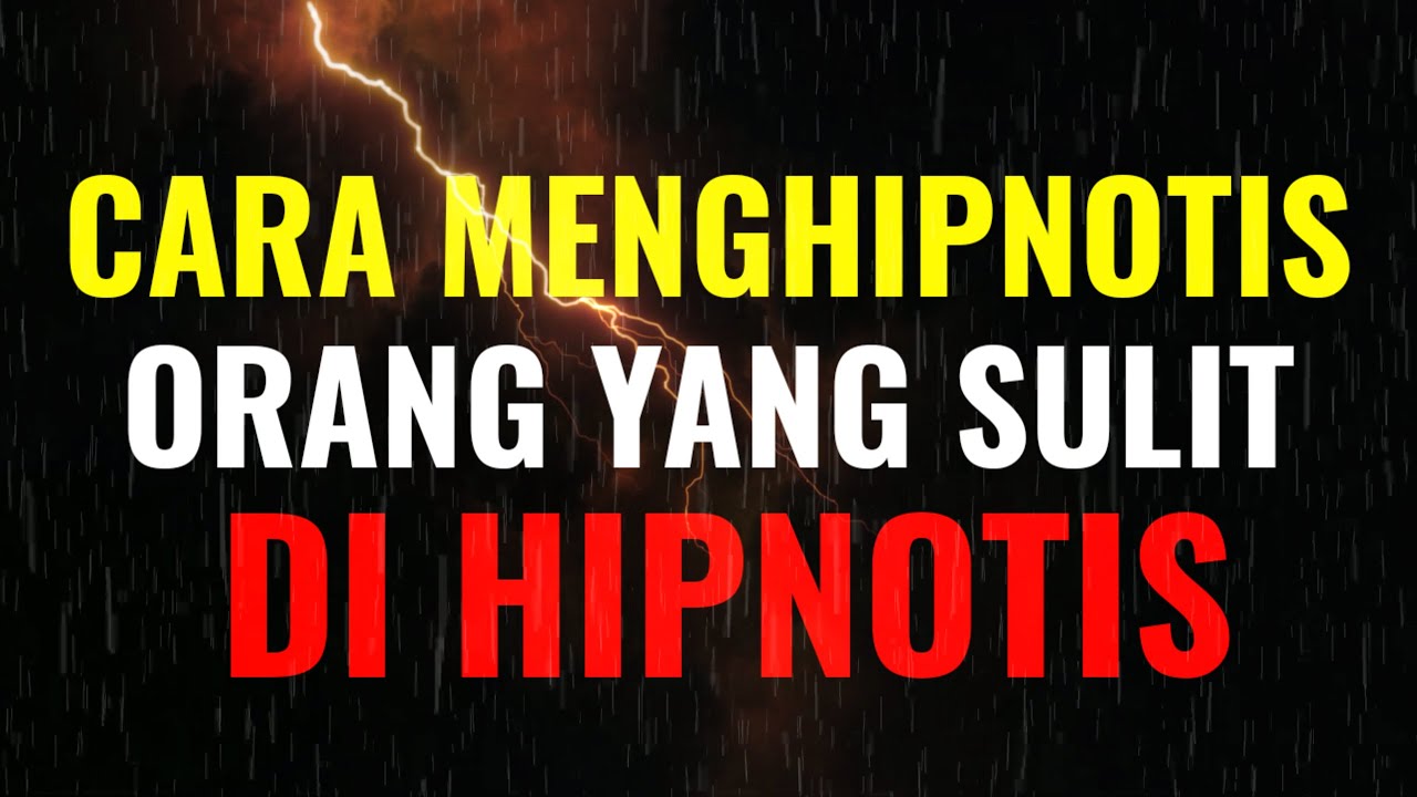🔴 Cara Hipnotis Untuk Orang Yang Sulit Di Hipnotis - YouTube