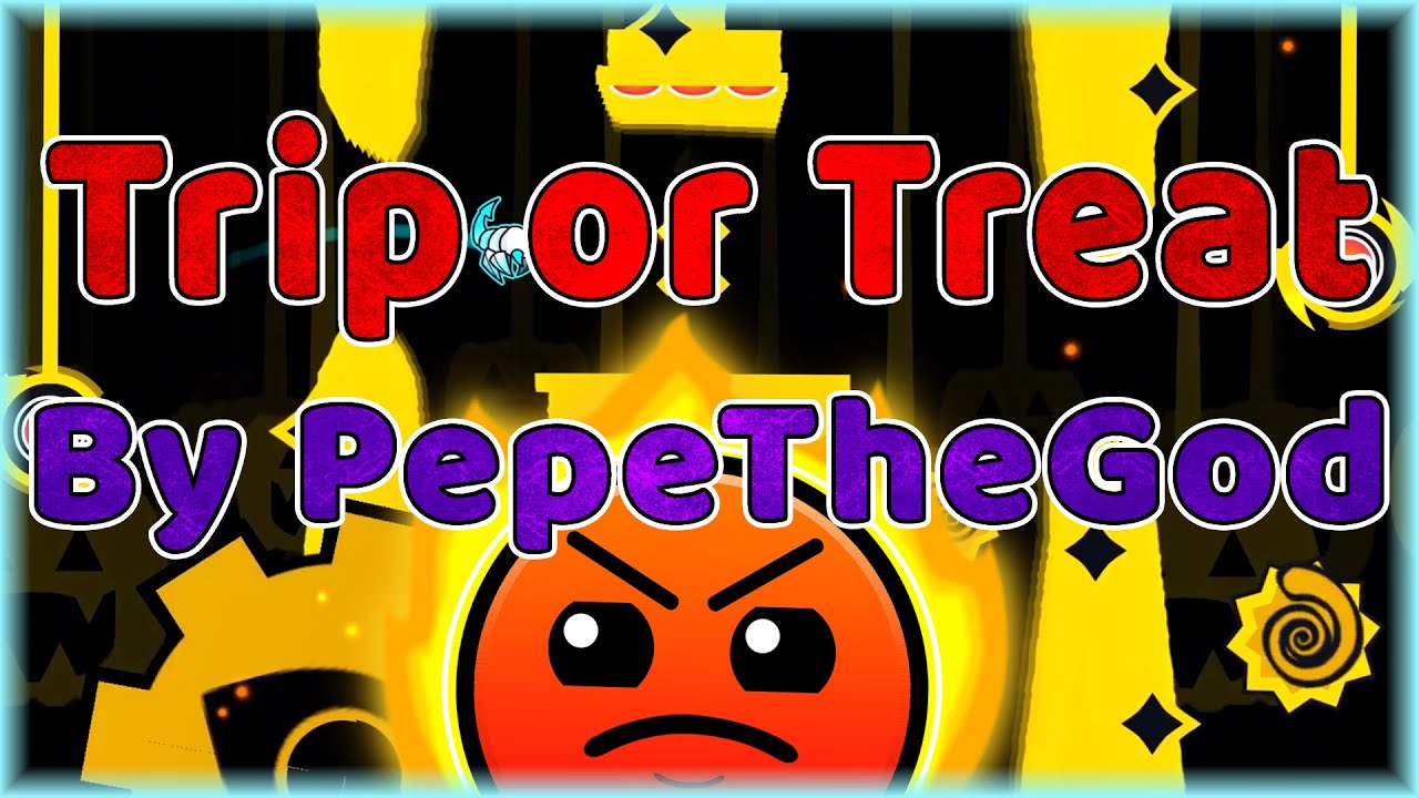 Trip or Treat (By PepeTheGod & More) Daily Level #3,238 | Geometry Dash ...