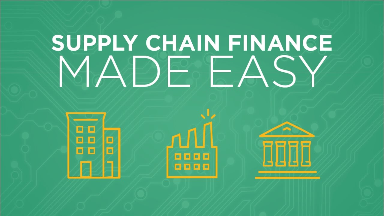 Supply Chain Finance Made Easy - YouTube