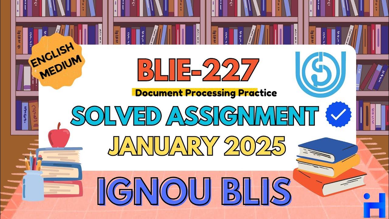 BLIE-227 Solved Assignment January 2025 || IGNOU BLIS Solved Assignment 2025 - YouTube