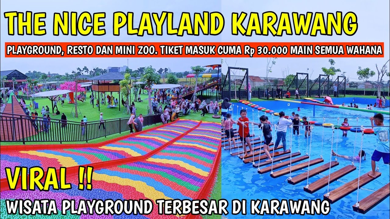 THE NICE PLAYLAND KARAWANG || Wisata play ground terbesar di Karawang ...