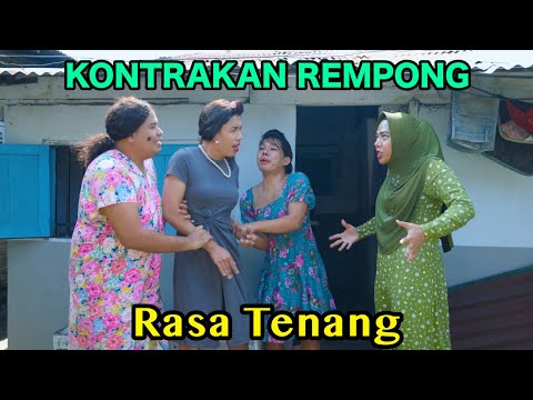 RASA TENANG || KONTRAKAN REMPONG EPISODE 1029