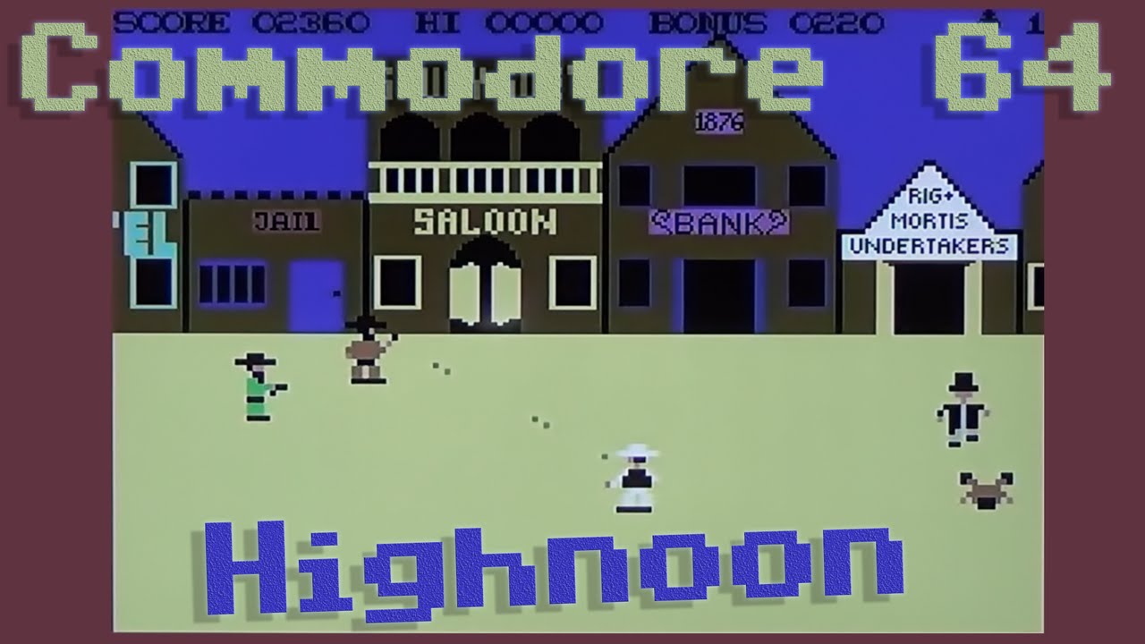 CC64 playing "Highnoon" (1984). Game #076. - YouTube