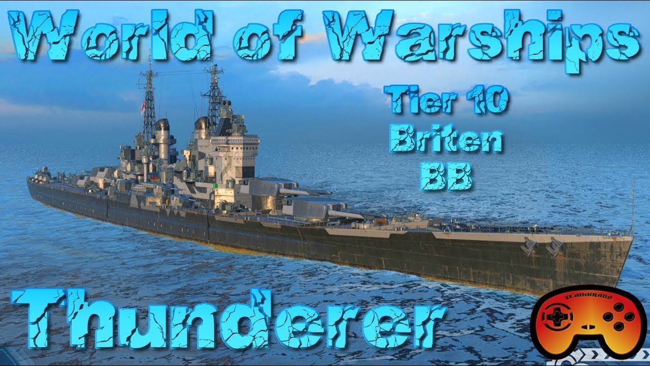 Jetzt knallt es!! "Thunderer" Tier 10 BB "Briten" in World of Warships ...