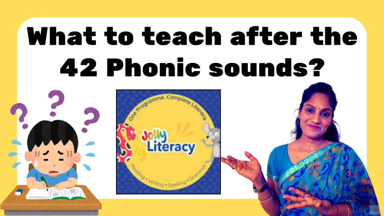 What to teach after 42 sounds of Phonics? Jolly Literacy Program # ...