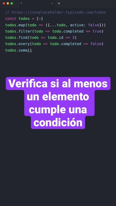 SOME Javascript | Verifica si al menos un elemento del arreglo cumple ...