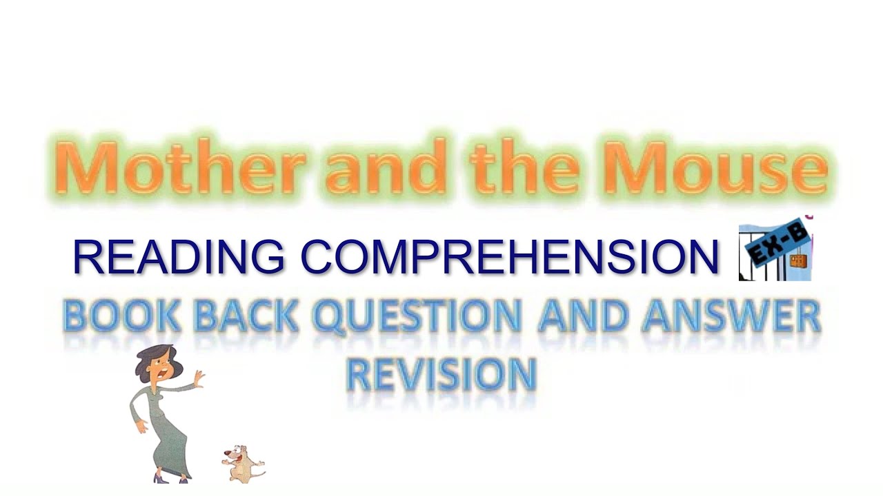 NEW ENGLISH FERRY Class 7 MOTHER AND THE MOUSE READING COMPREHENSION new-english-ferry-class-7-mother-and-the-mouse-reading-comprehension