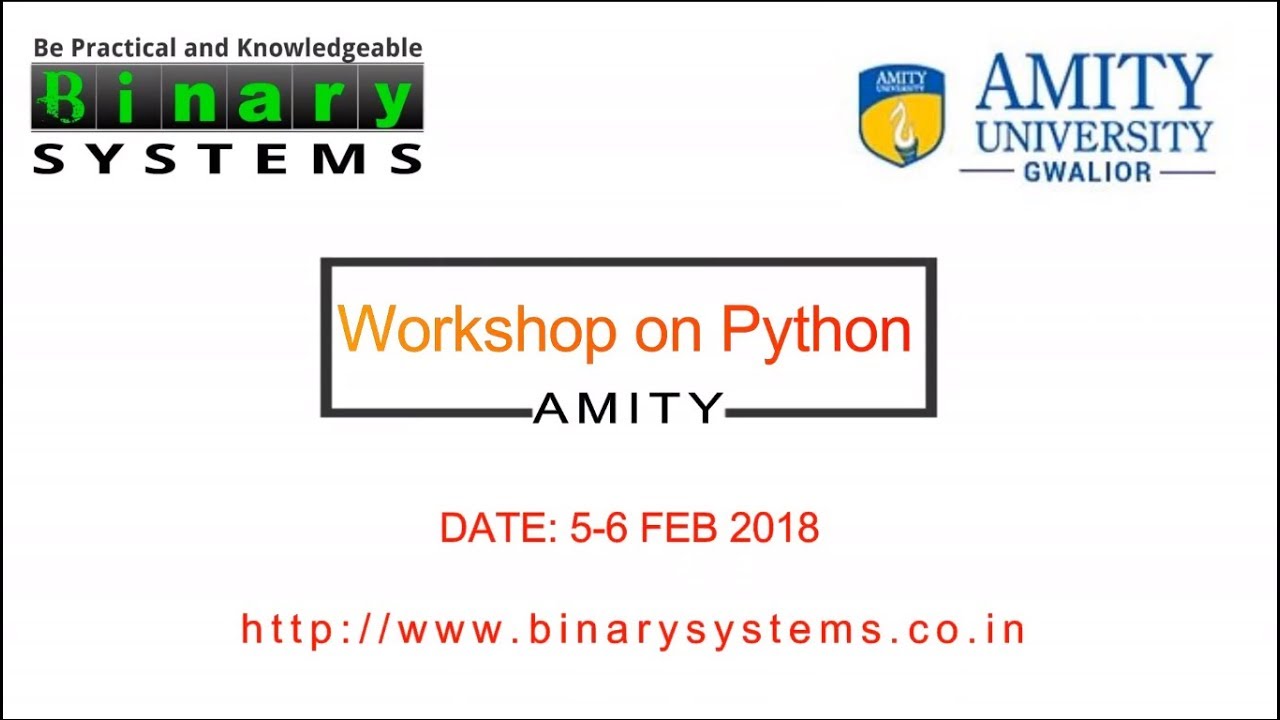 Python Workshop in Amity University Conducted by Binary Systems Gwalior ...