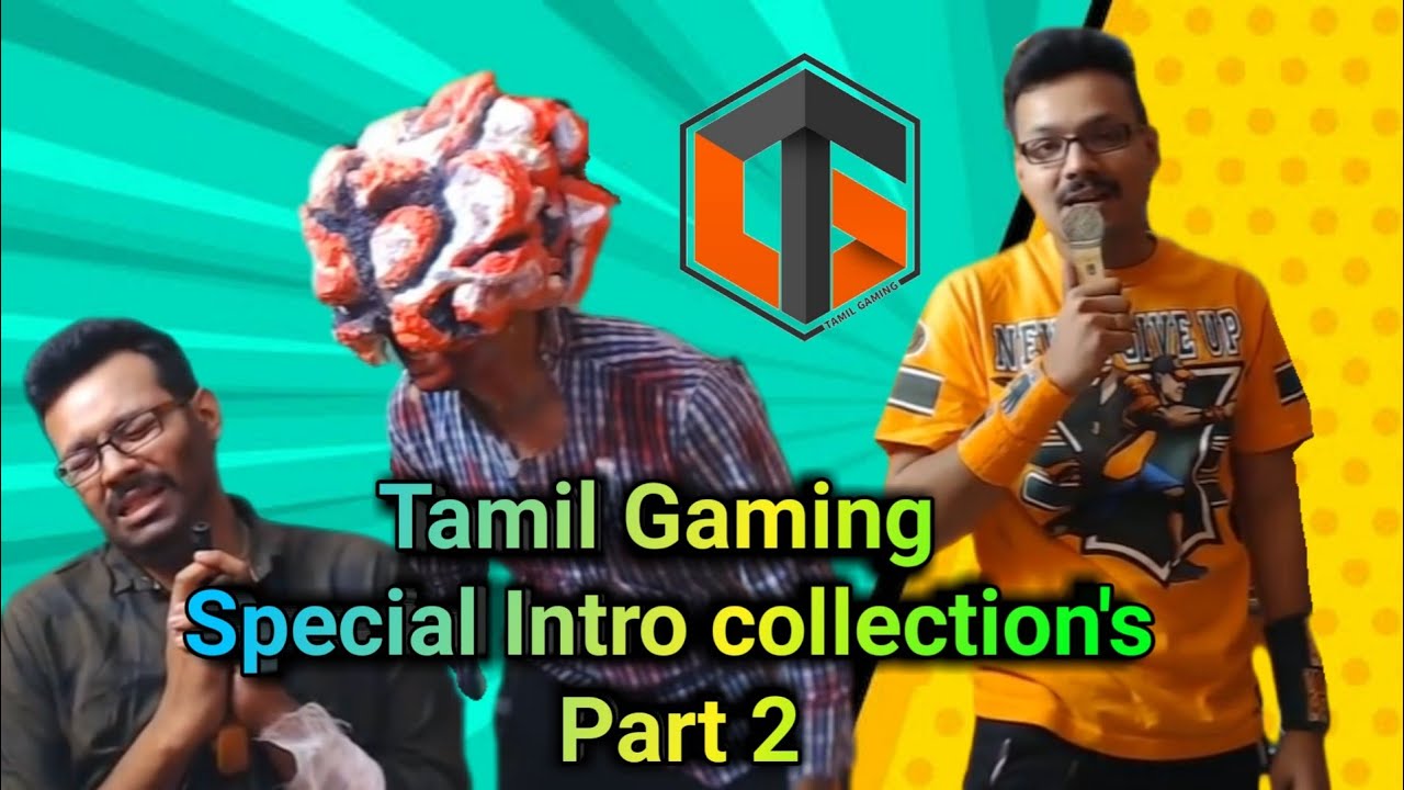Tamil Gaming Special Intro Collections Part 2 || #tamilgaming - YouTube