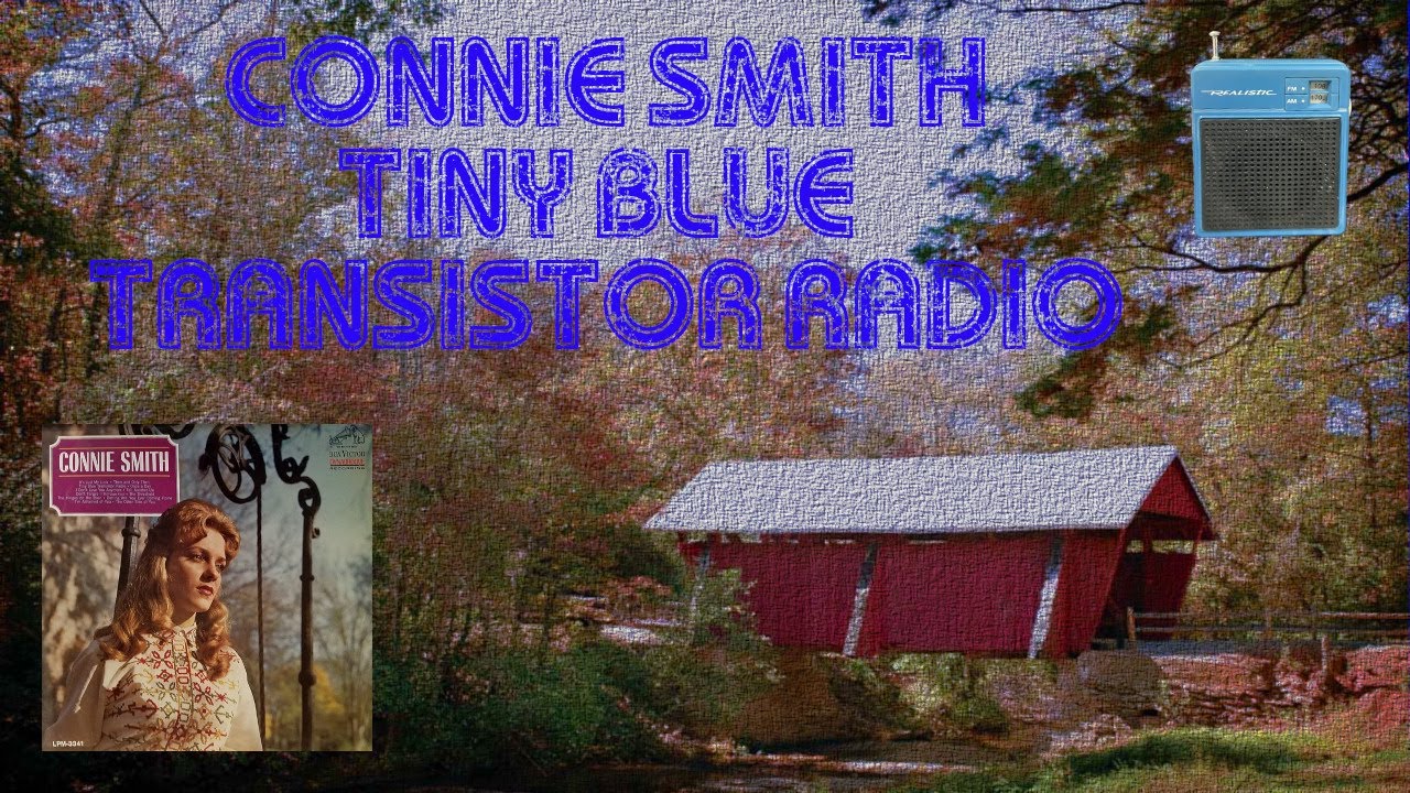 Connie Smith ~ Tiny Blue Transistor Radio (Bill Anderson) #connie # ...