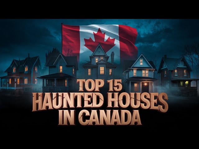 Hauntings The House Canada 10 Haunted Place In Canada Real Stories