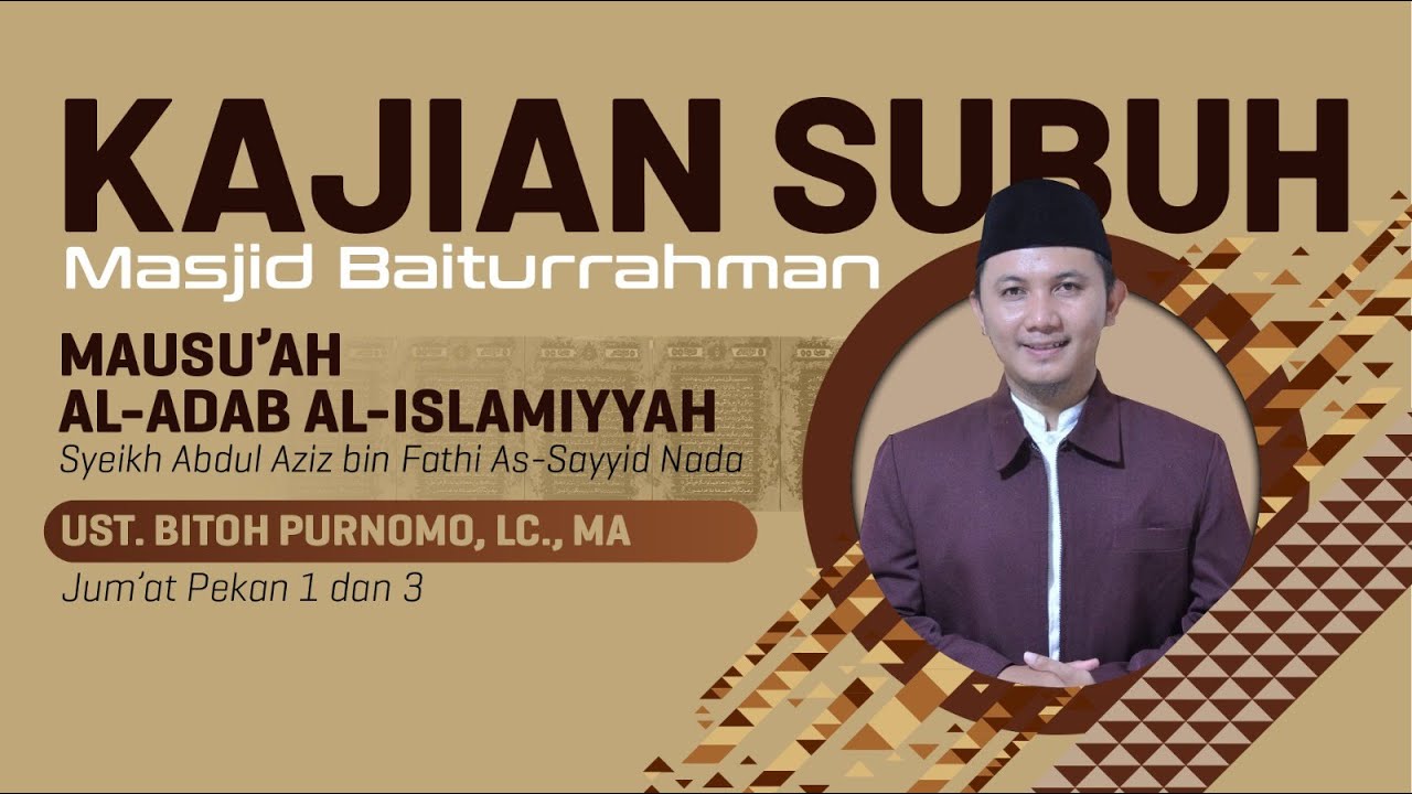 🔴LIVE | AL-ADAB AL-ISLAMIYAH | UST. BITOH PURNOMO, LC., MA - YouTube