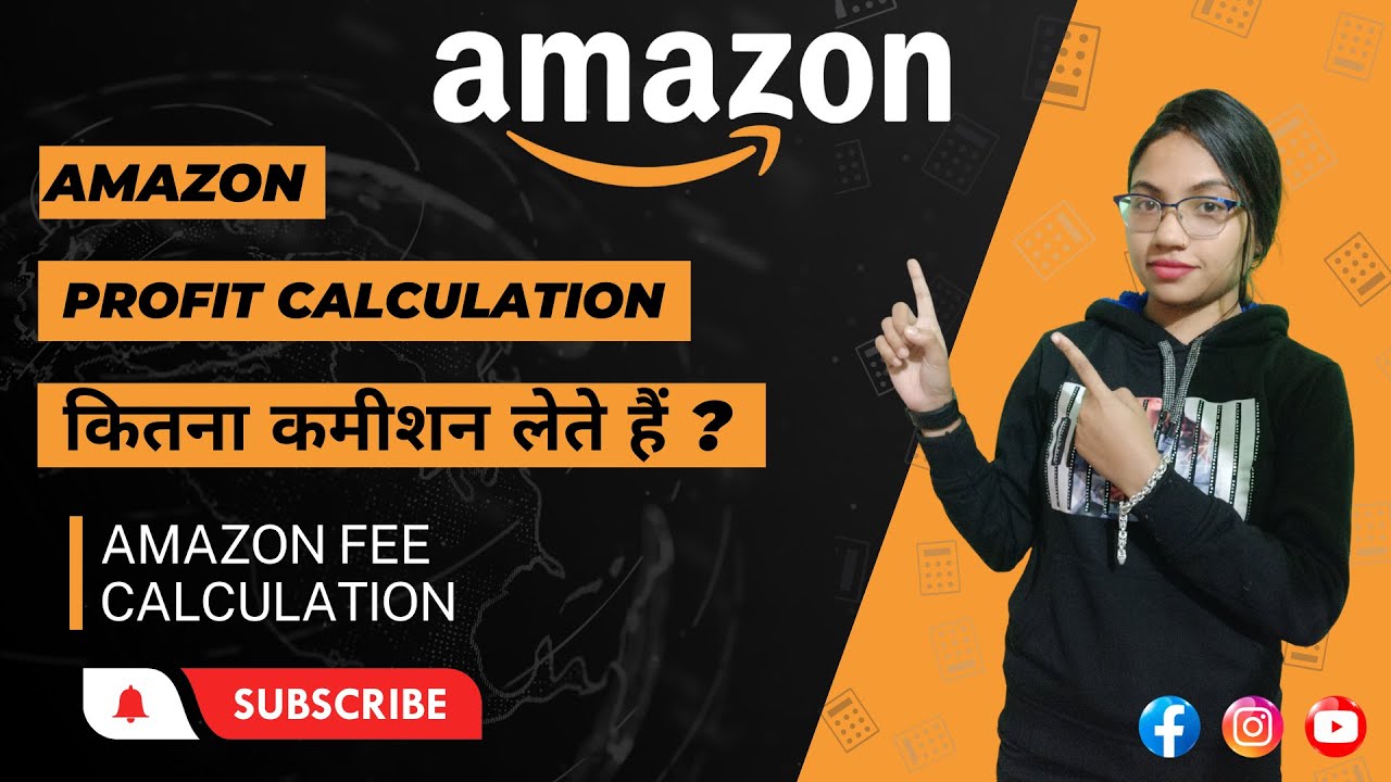 How to Calculate Profit and Amazon Fees: A Guide to Understanding Your ...