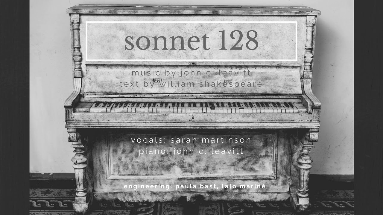 Sonnet 128 - by Johnny C. Leavitt - YouTube