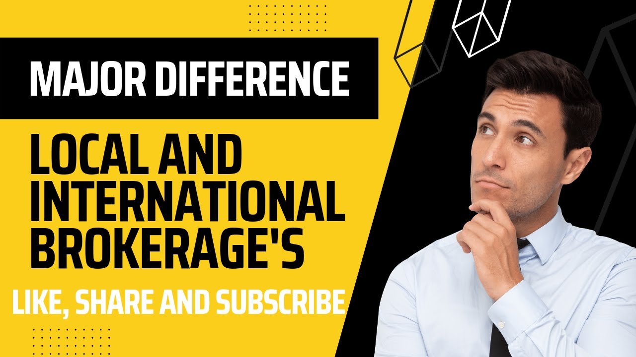 Major difference between local and international brokerage's - YouTube