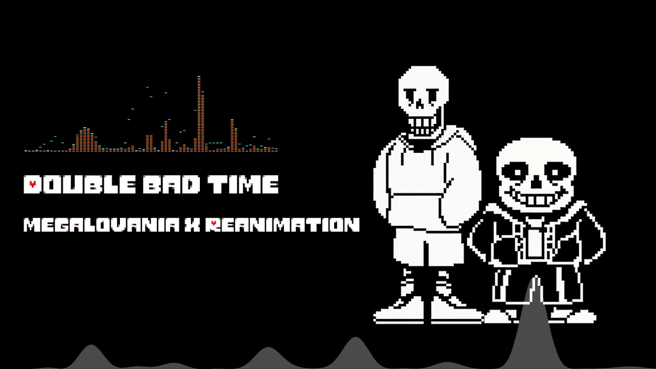 [DOUBLE BAD TIME]Megalovania And Reanimation Remix一時間耐久【リクエスト】 - YouTube