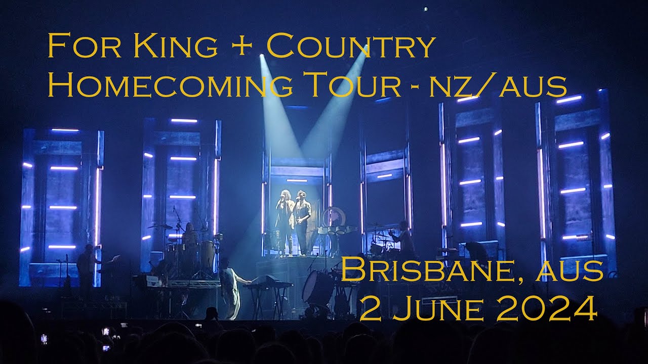 For King + Country Concert - Brisbane 2 June 2024 - YouTube