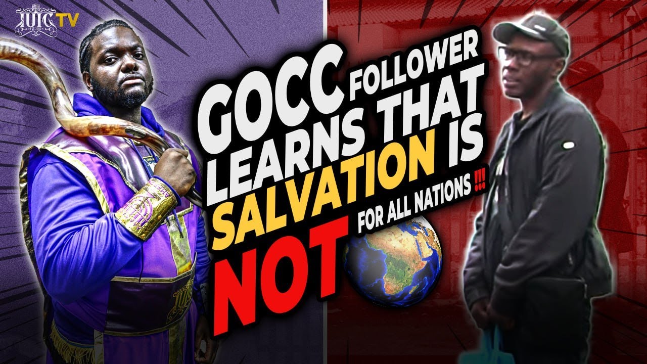 GOCC Follower Learns That Salvation Is Not For All Nations!! - YouTube