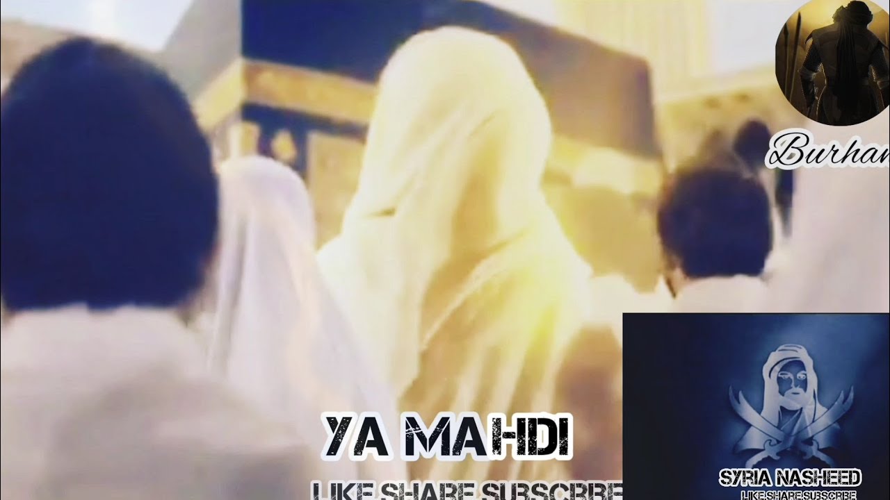 Labaik Ya Mahdi | Arrival Of Imaam Mahdi 🕋🤲🕌🇸🇦⚔ #viralvideo # ...
