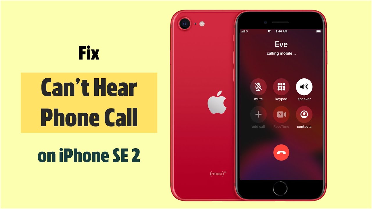 Fix Can t Hear Phone Calls On IPhone SE 2 Without Putting It On Speaker fix-can-t-hear-phone-calls-on-iphone-se-2-without-putting-it-on-speaker