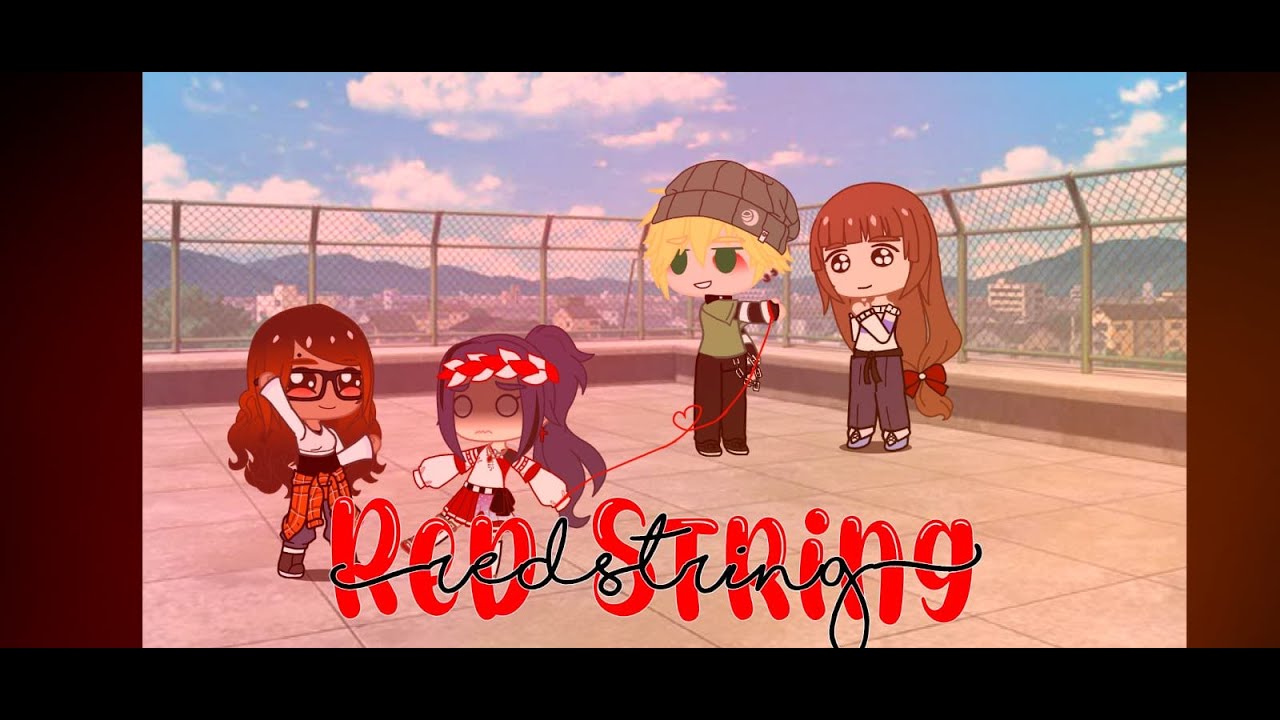 Red String |•| MLB//Gacha Club memes - YouTube