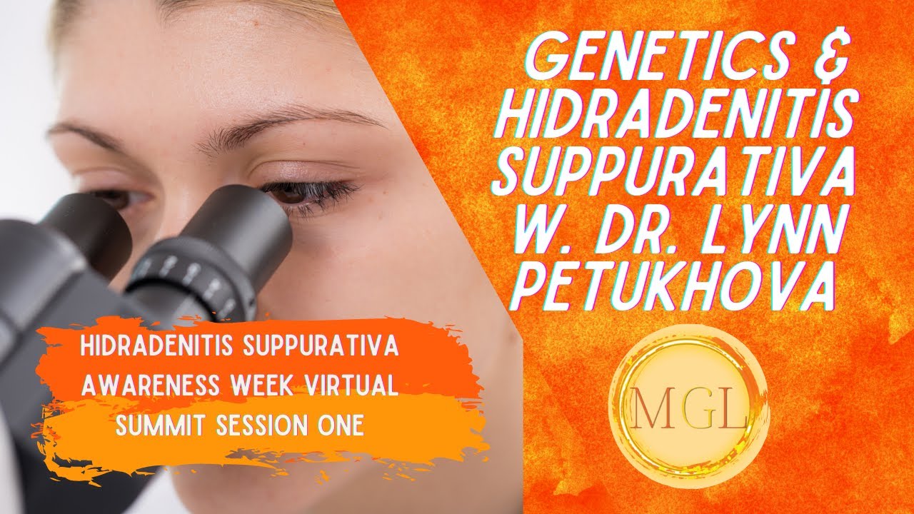 Day 1: Genetics and Hidradenitis Suppurativa (HS) with Dr. Lynn ...