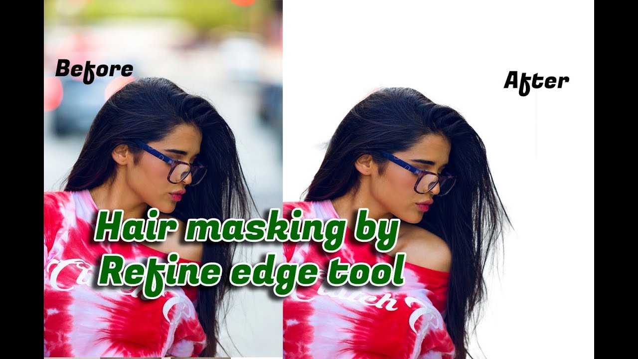 hair masking by refine edge tool - YouTube
