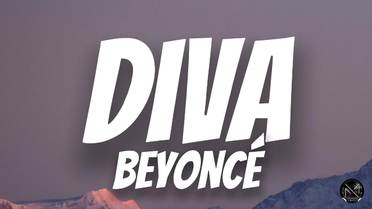 Diva - Beyoncé Lyrics - YouTube