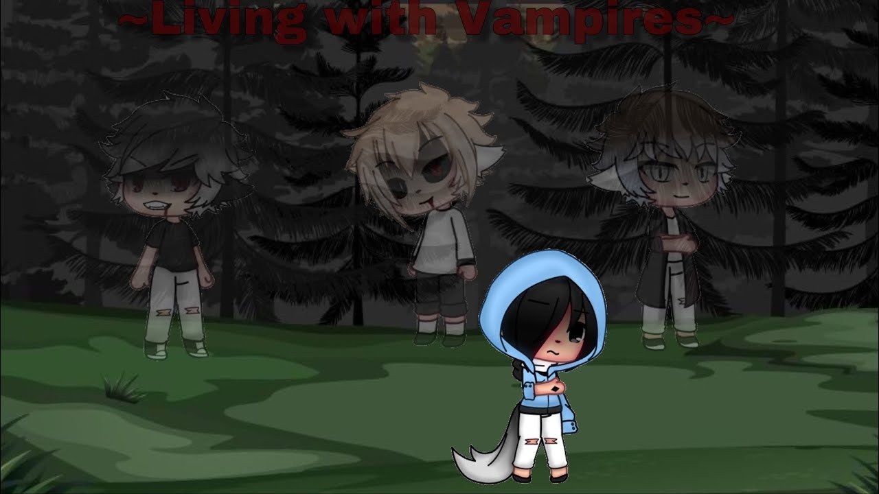 Living with Vampires // Episode 1 // Gacha life - YouTube