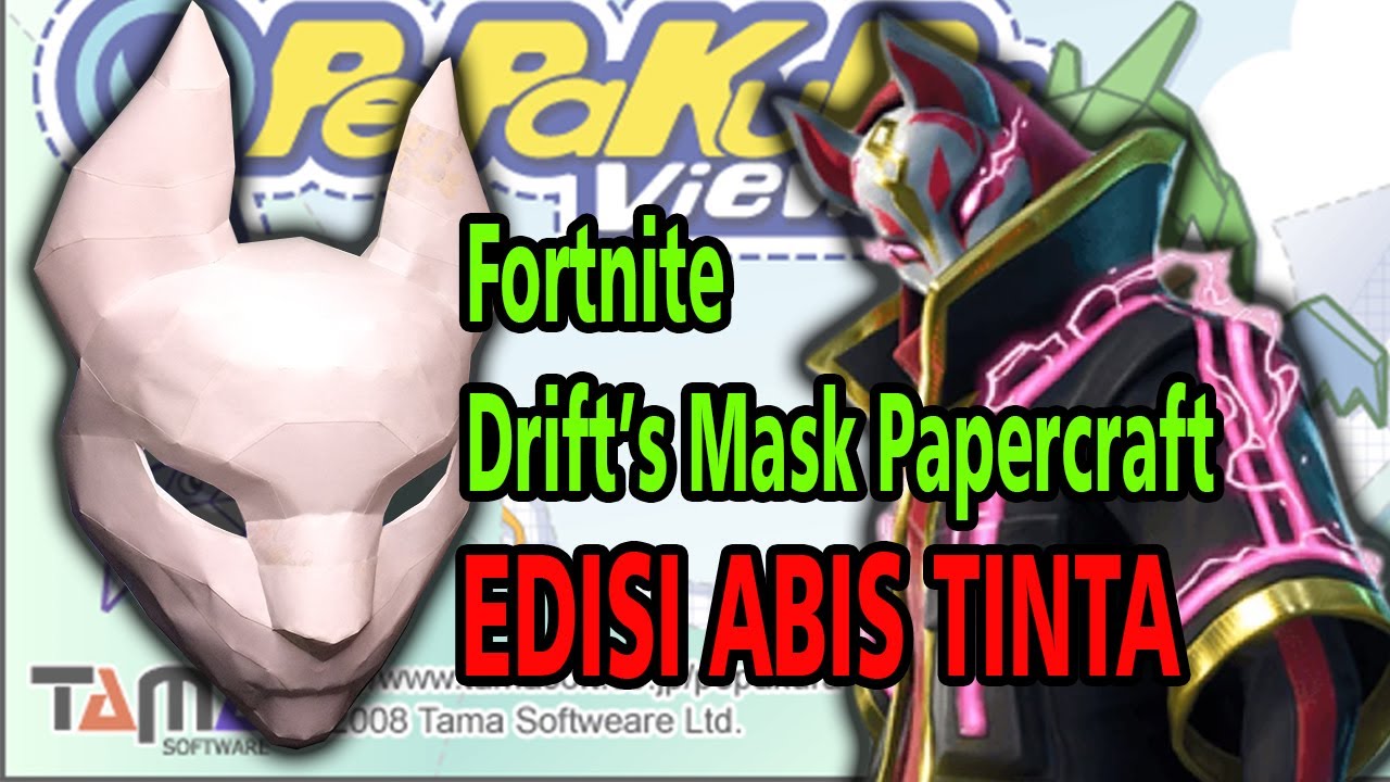 Fortnite Drift's Mask Edisi Habis Tinta | Low Budget Papercraft Tools ...