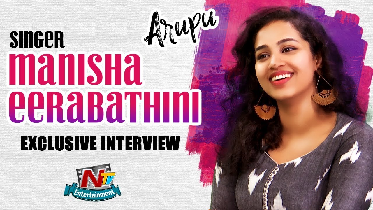 Singer Manisha Eerabathini Exclusive Interview | NTV Entertainment ...