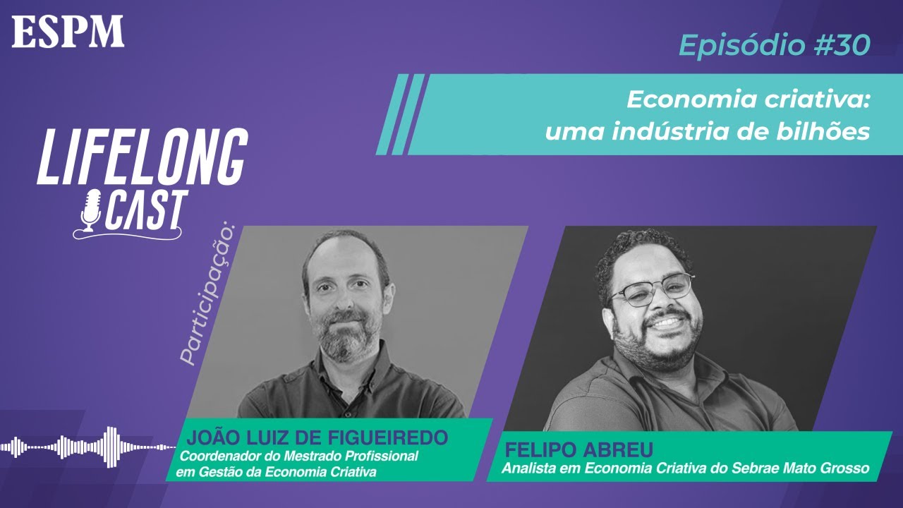 O que é economia criativa - Lifelong Cast #30 - YouTube