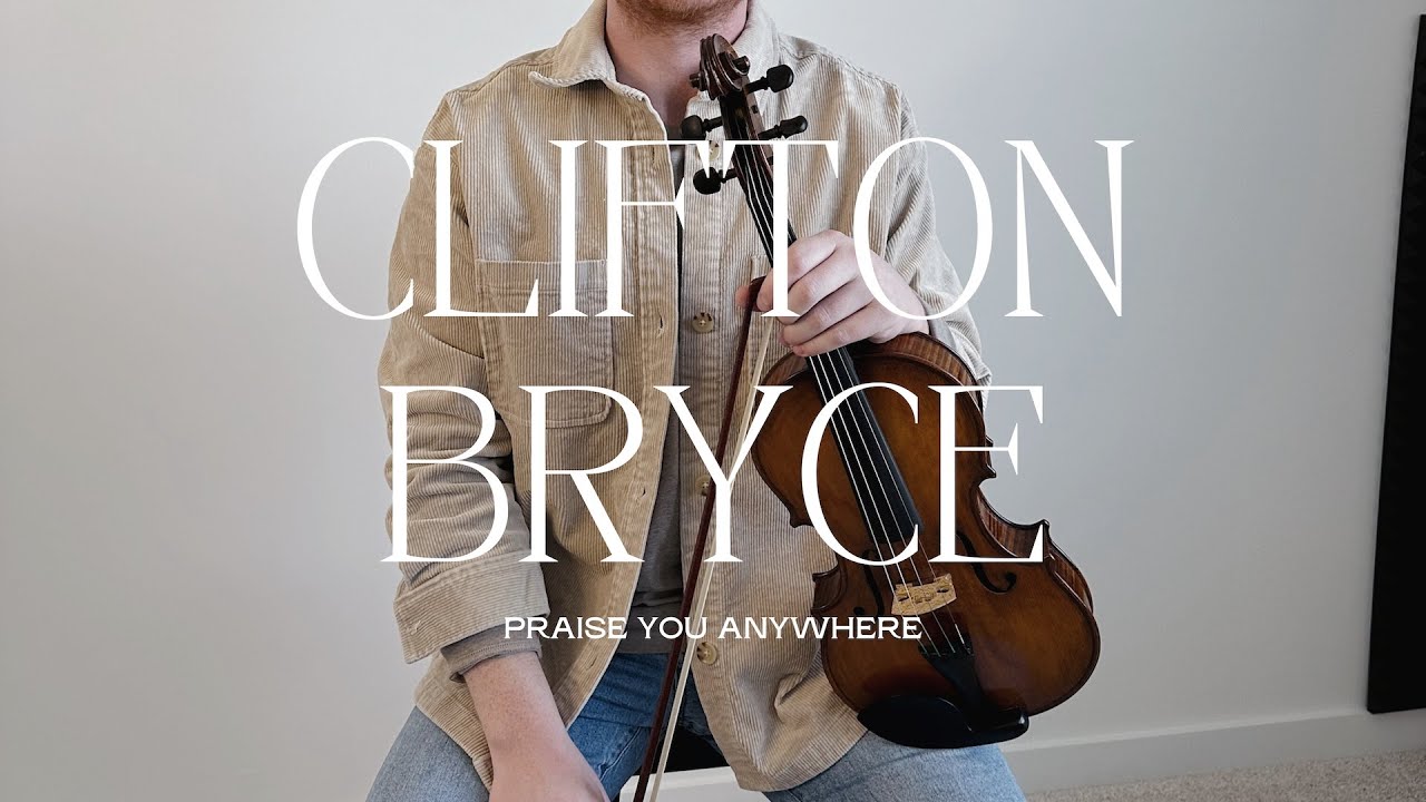 Clifton Bryce Cover - 'Praise You Anywhere' (Brandon Lake) - YouTube