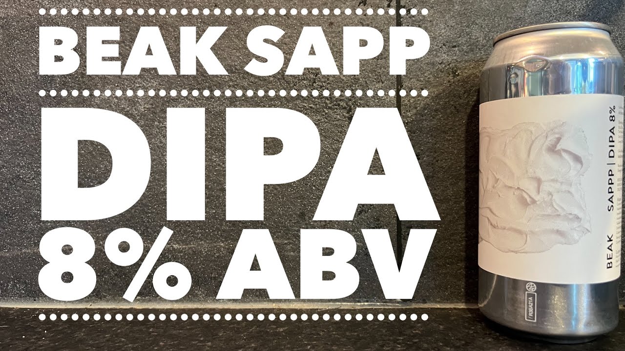 Beak Sappp DIPA By The Beak Brewery | British Craft Beer Review - YouTube