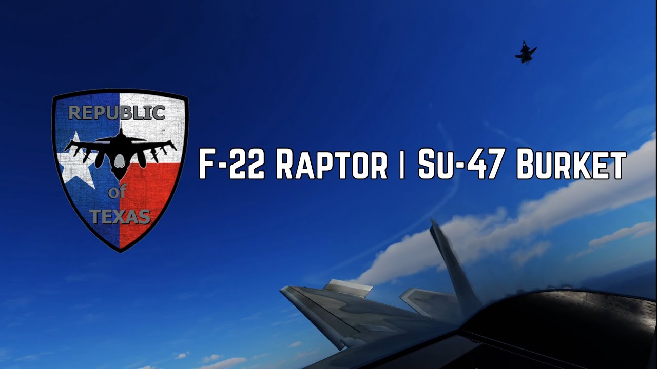 F-22 Raptor | Su-47 Burket | DCS World - YouTube