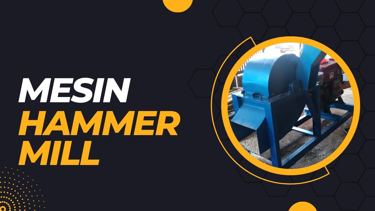 Mesin Hammer Mill | Mesin Hummer Mill | Mesin Penepung Biji-bijian ...