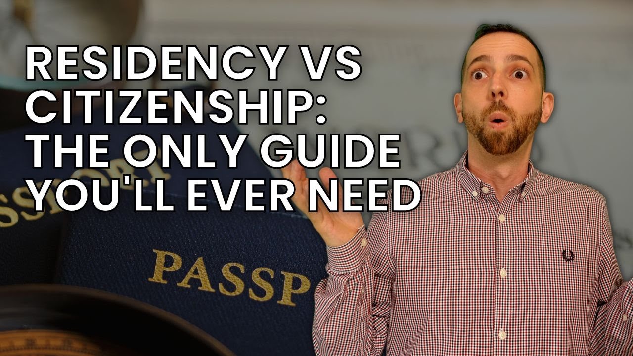 Demystifying Residency and Citizenship: Everything You Need to Know ...