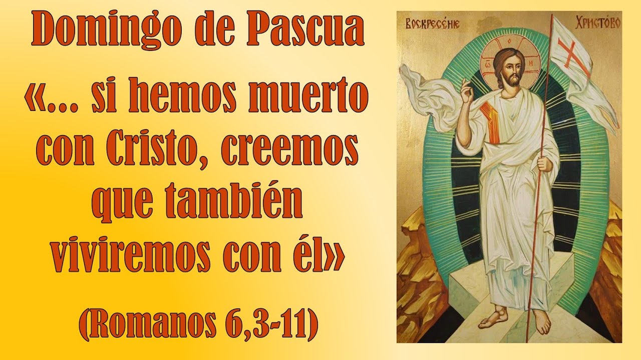 si hemos muerto con Cristo (…) viviremos con Él” (Romanos 6,3-11) - YouTube