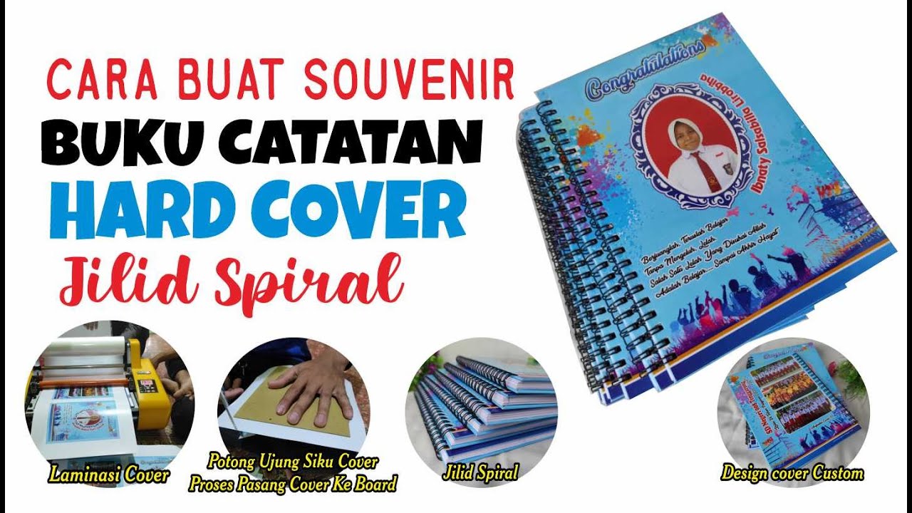 PROSES BUKU CATATAN HARD COVER JILID SPIRAL / CARA BUAT BUKU SOUVENIR ...