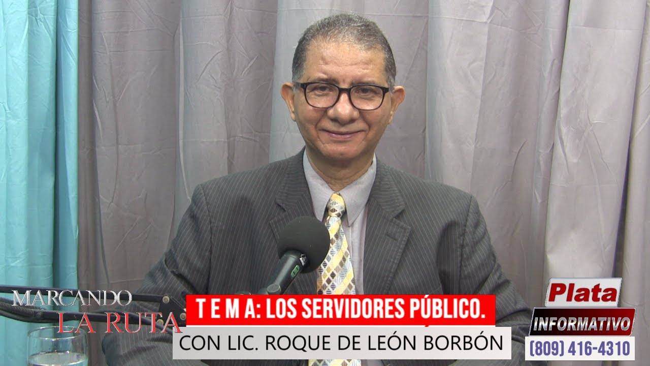"MARCANDO LA RUTA CON ROQUE DE LEÓN BORBÓN" T E M A: LOS SERVIDORES ...
