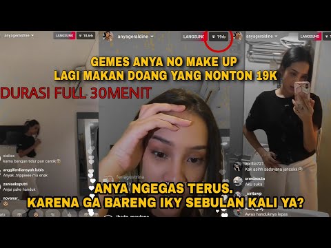 LIVE IG ANYA GERALDINE LAGI MAKAN TAPI NGEGAS TERUS - NO MAKE UP TETEP CANTIK