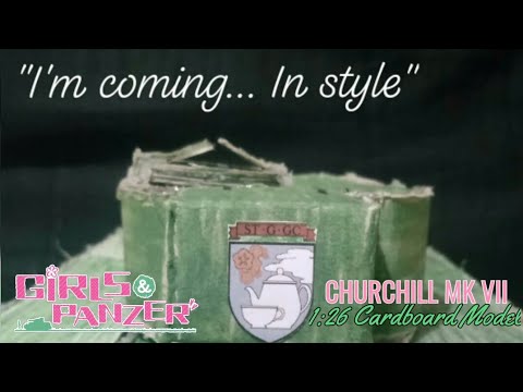 Cardboard Models: Girls und Panzer Churchill Mk.VII - YouTube