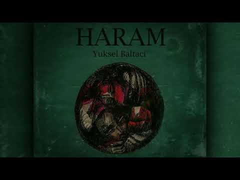 Yüksel baltacı haram
