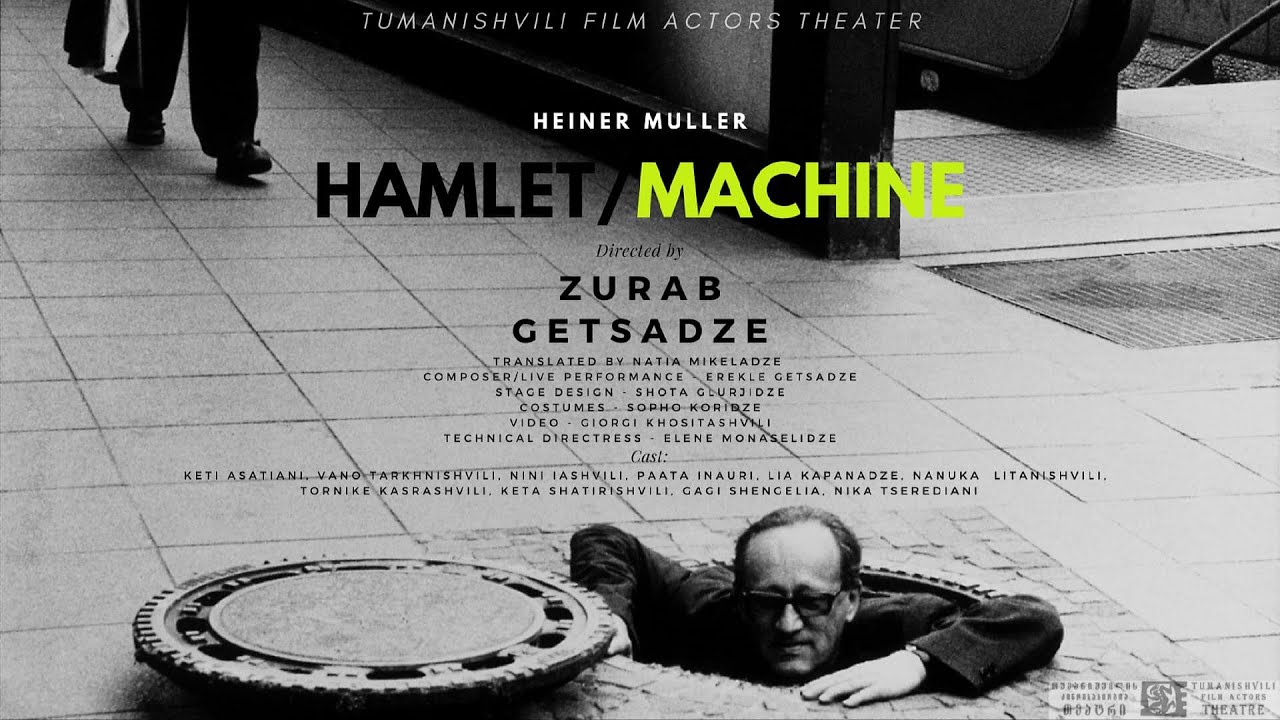 HAMLET/MACHINE by Heiner Müller I Trailer - Tumanishvili Film Actors ...