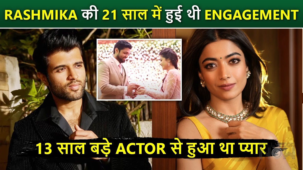 Rashmika Mandanna Got Engaged At 21 Years To a 34 Years old actor - YouTube